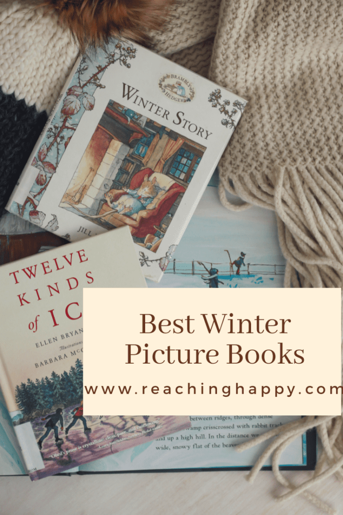 We are sharing our favorite Winter Themed Picture Books | Reaching Happy