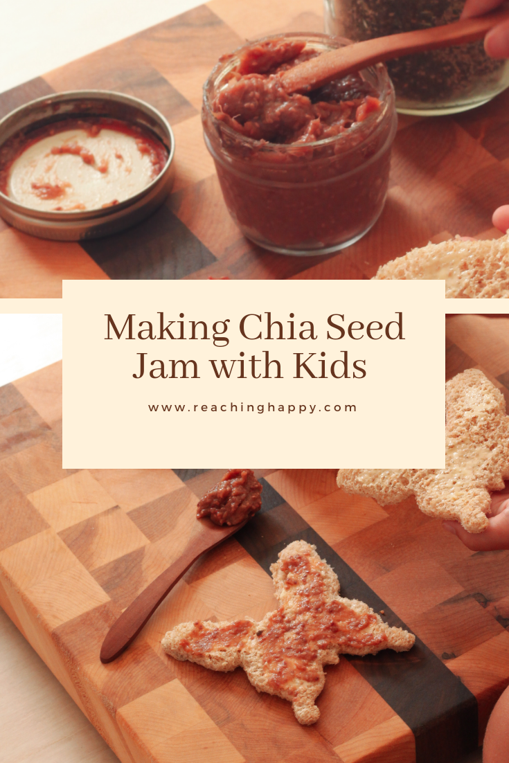 Chia Seed Jam with Kids | Reaching Happy