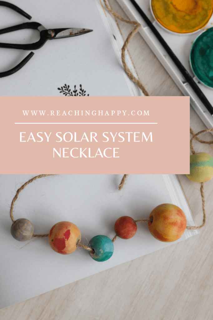 Easy Solar System Necklace | Reaching Happy